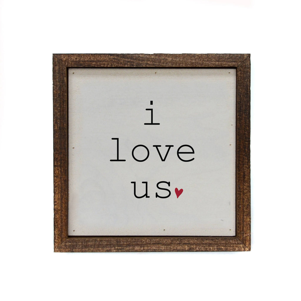 Driftless Studios - 6x6 I Love Us With Heart Small Sign – Taryn x ...