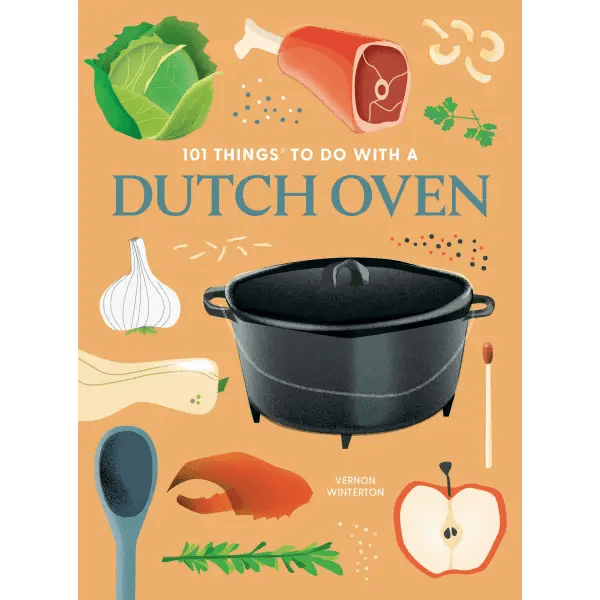 Gibbs Smith 101 Things to Do With a Dutch Oven – Taryn x Philip Boutique